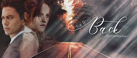 The Road Back – Bella MacLeod's Twilight Fanfiction